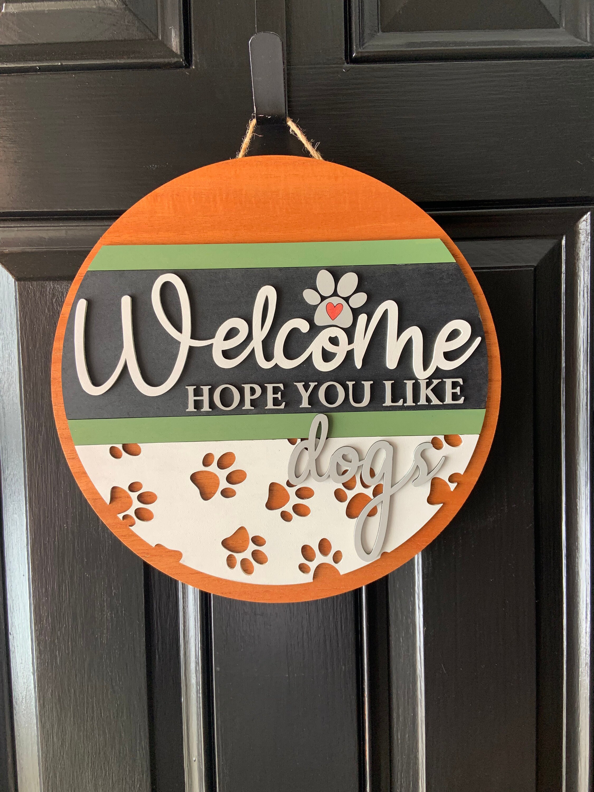 Welcome Hope You Like Dogs Door Decor. Dog Lover Sign. Welcome Dog ...