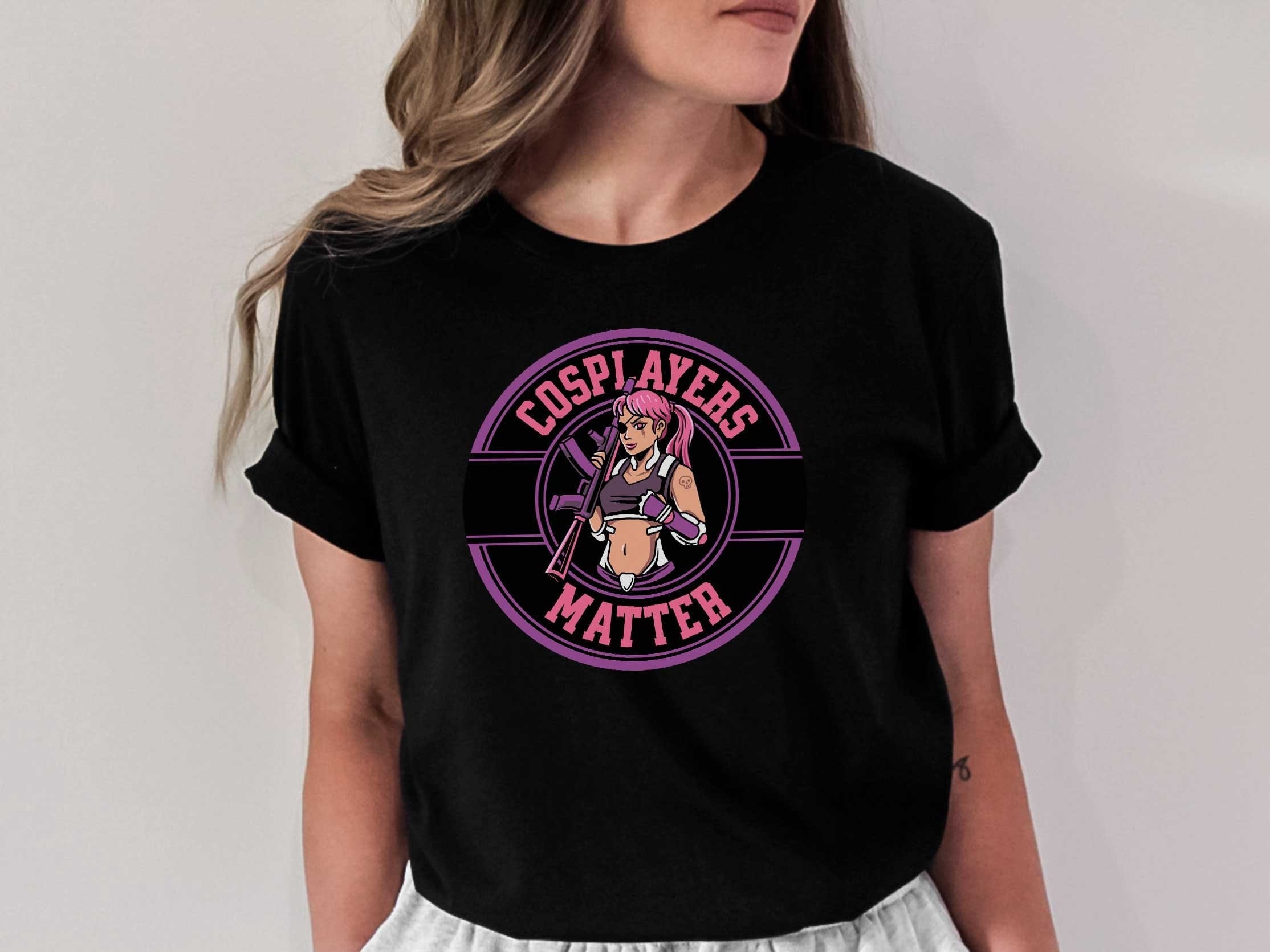 Cosplayers Matter Cosplay T-shirts Cosplay Tees Anime Tees - Etsy