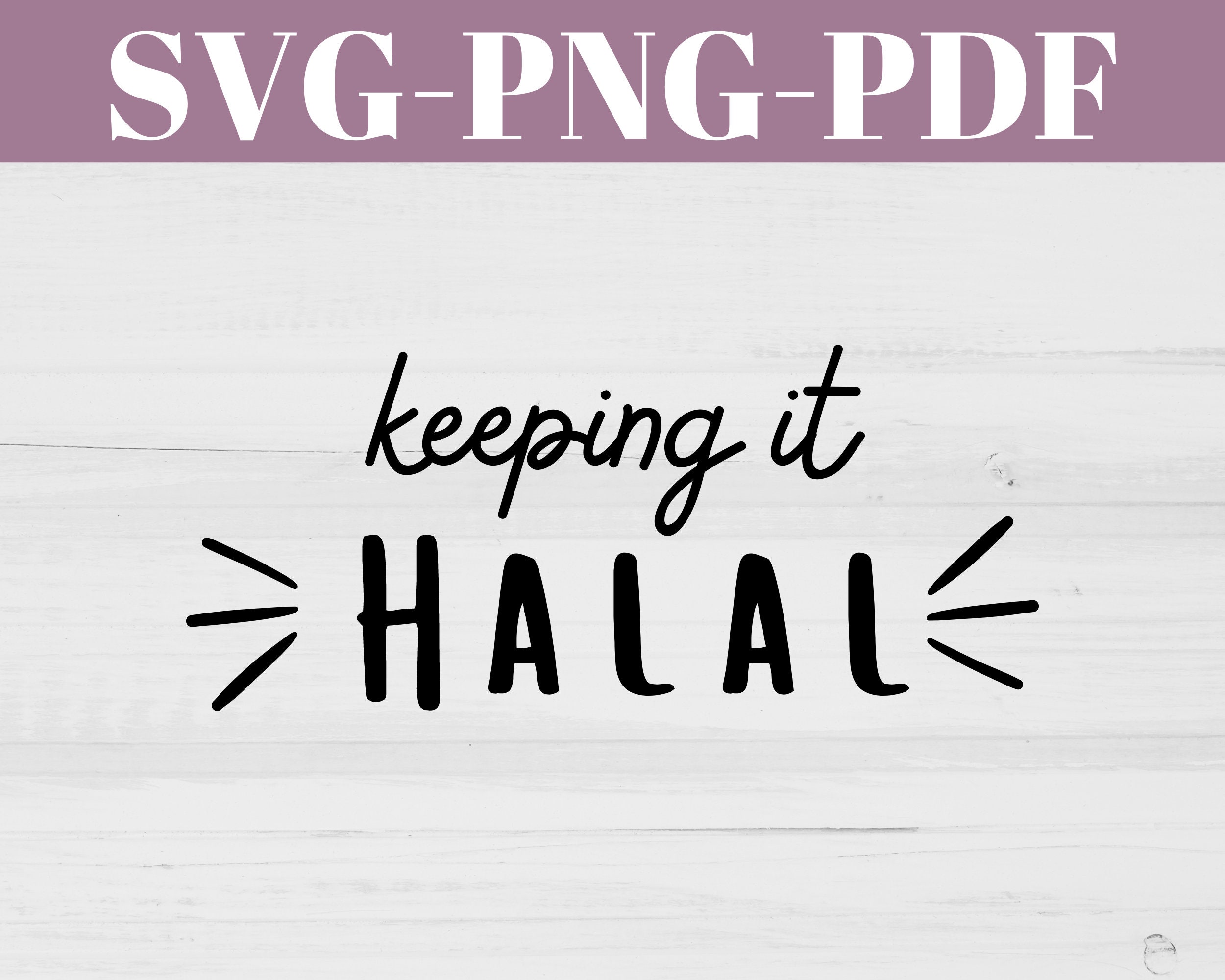 Keeping It Halal SVG: Eid Ramadan Cut Files (digital Download) - Etsy
