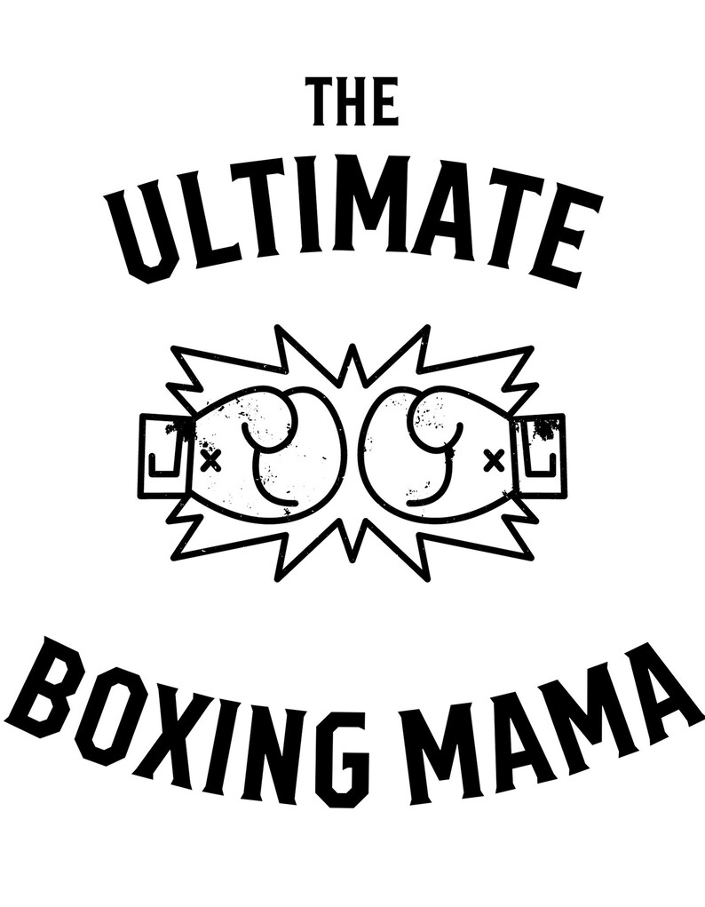 Ultimate Boxing Mama SVG - Etsy