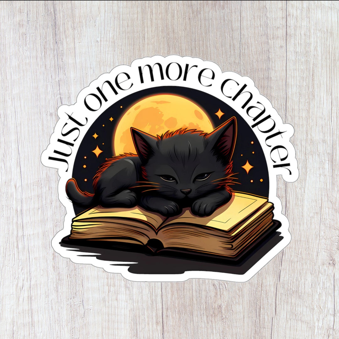 Just One More Chapter Sleepy Kitten Sticker | Bookish Decal | Bookish ...