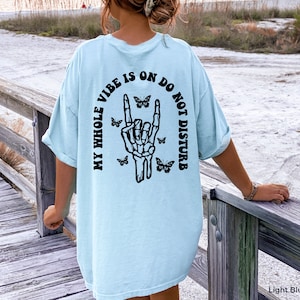 My Whole Vibes is on Do Not Disturb Funny Skeleton Sweatshirt, Women's ...