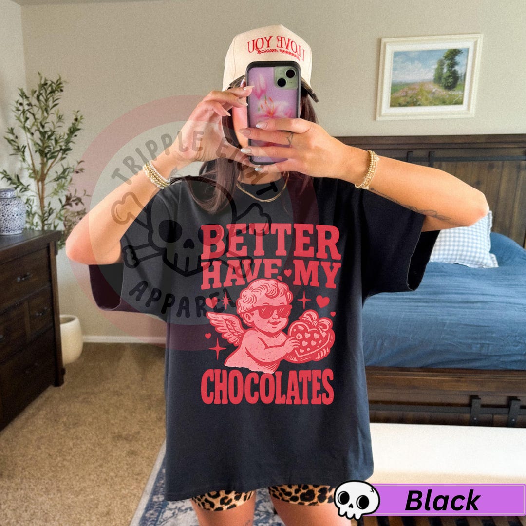 Retro Valentine Cherub Shirt, Better Have My Chocolates Funny Valentine ...