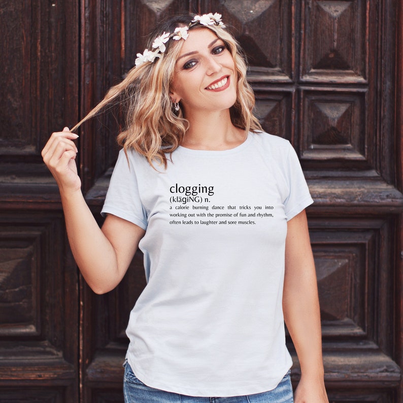 Clogging Definition Tee - I Love Clogging - Clogger Apparel - Dance Mom ...