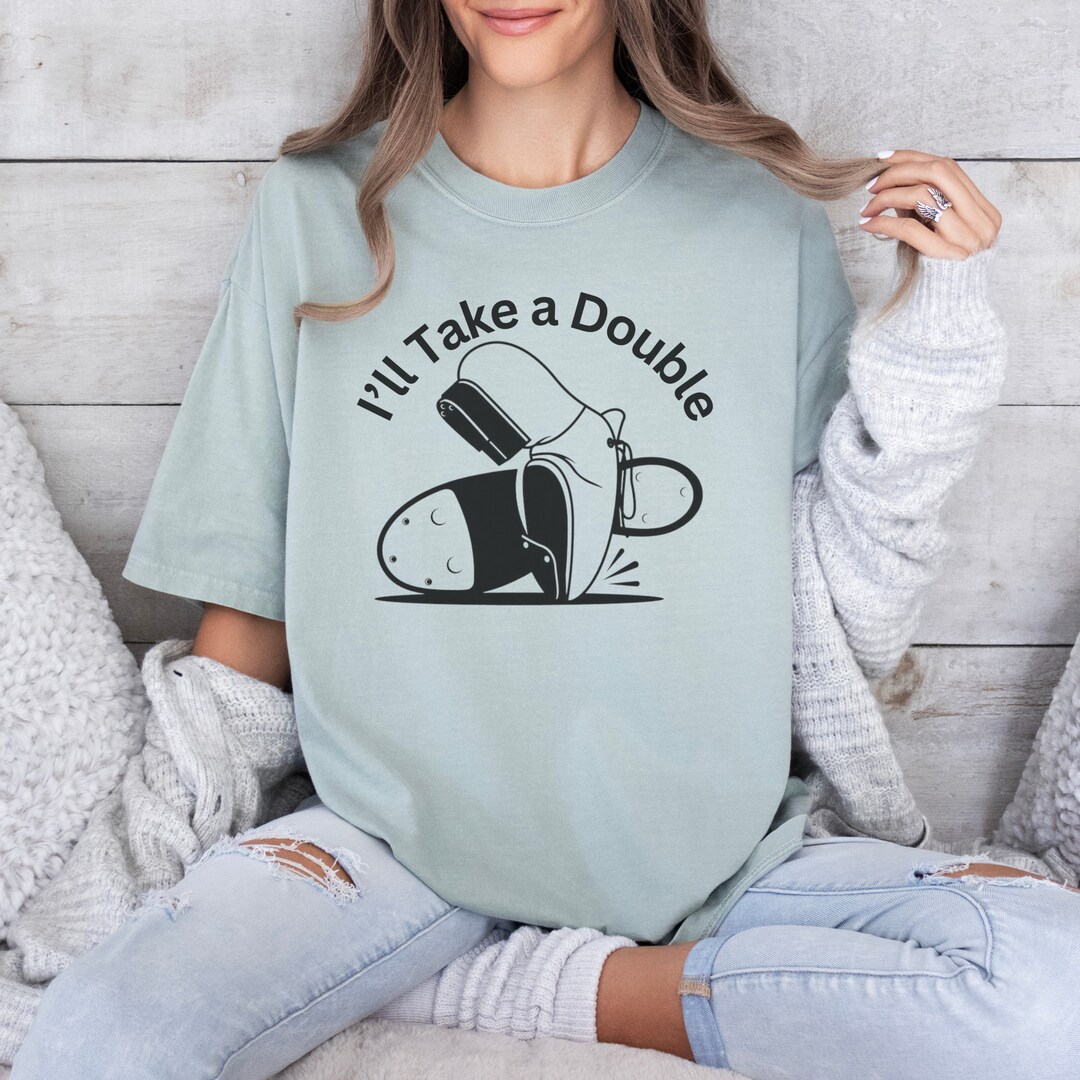 Clogging Shirt, Ill Take a Double, Dance Shirt, Tap Dancing - Etsy