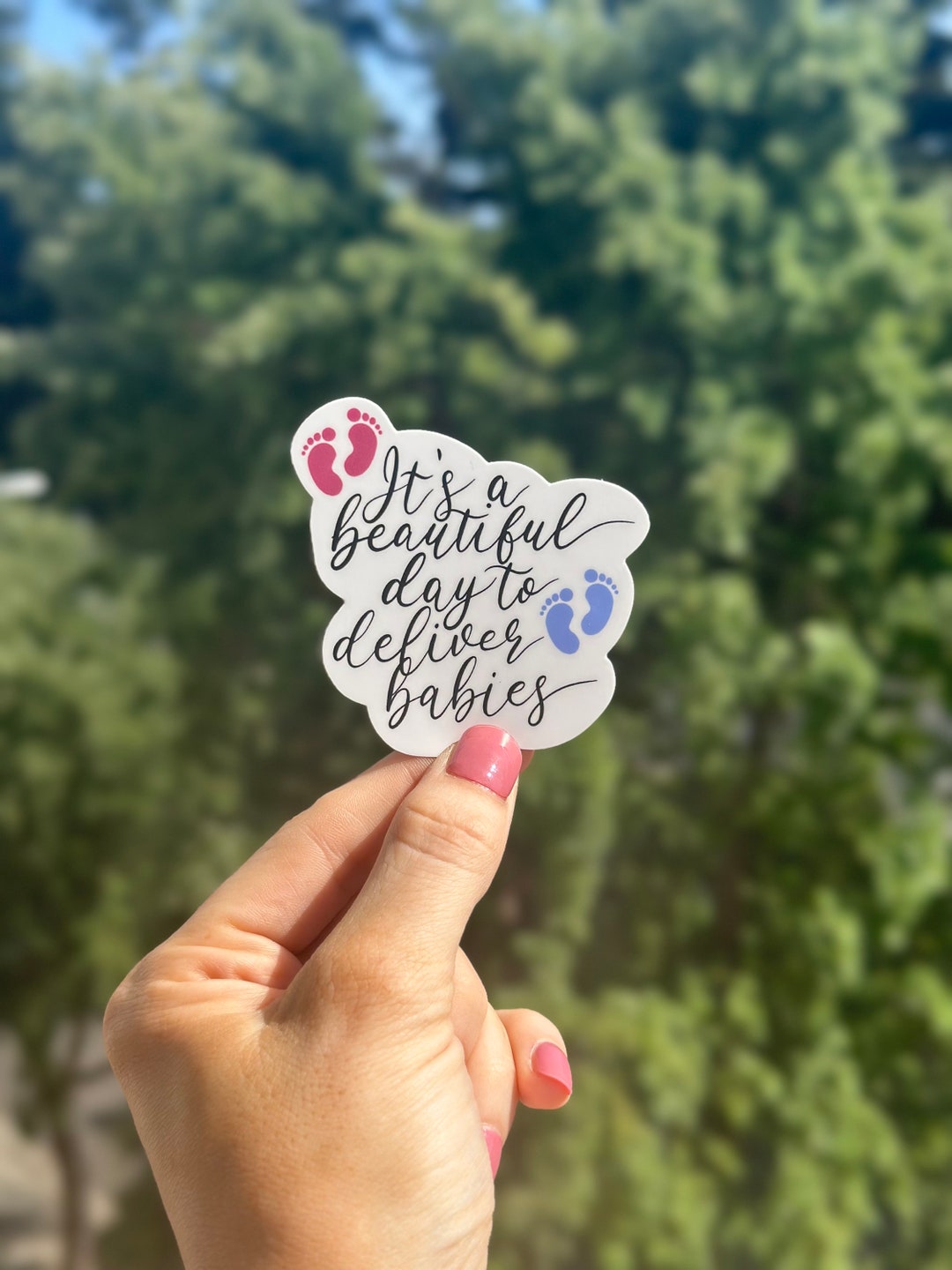 It's a Beautiful Day to Deliver Babies Labor and Delivery Nurse Obgyn ...
