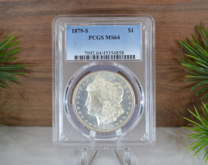 1879-S MS64 Morgan Dollar, PCGS MS64, Morgan Dollar, 90% Silver, Graded ...