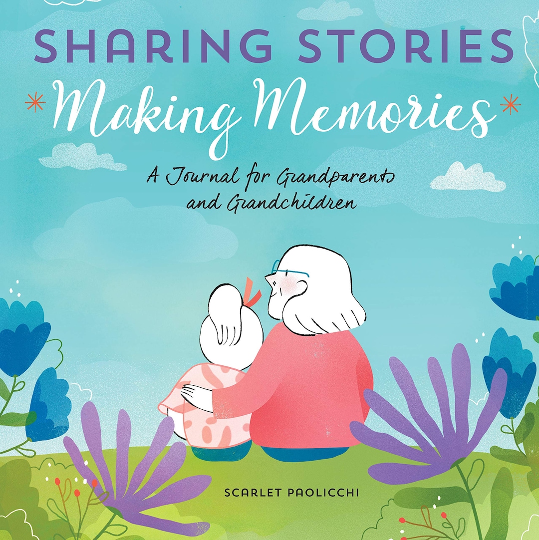 Grandparents Keepsake Book-sharing Stories, Making Memories: A Journal ...