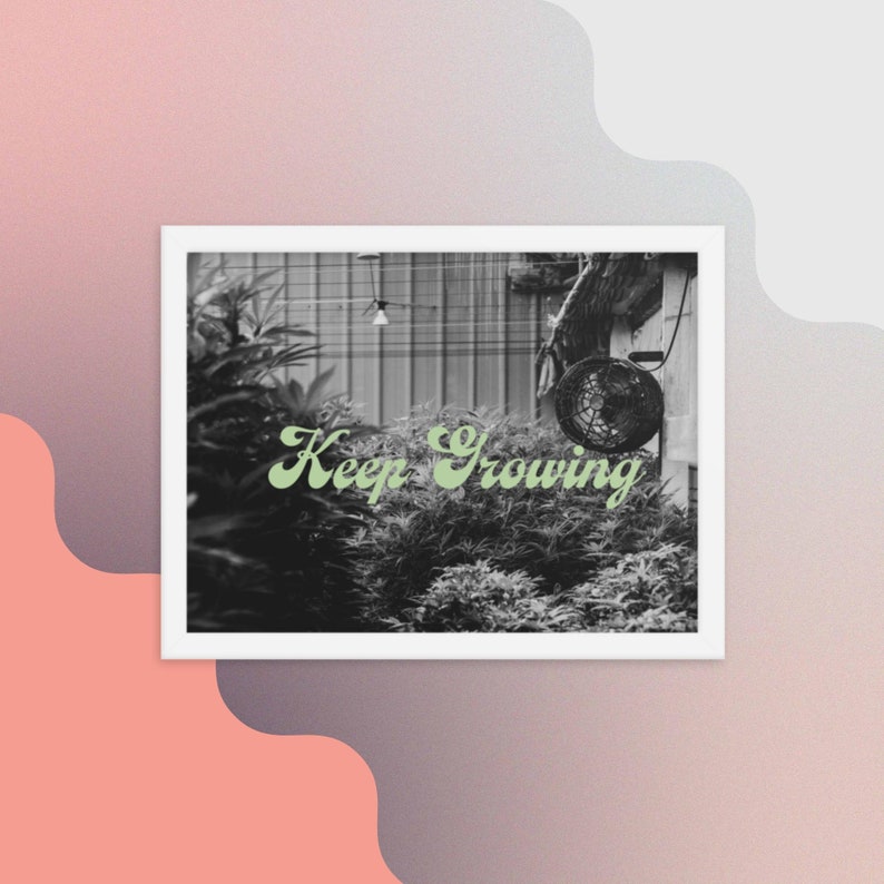 Keep Growing Framed Poster - Etsy