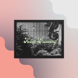 Keep Growing Framed Poster - Etsy