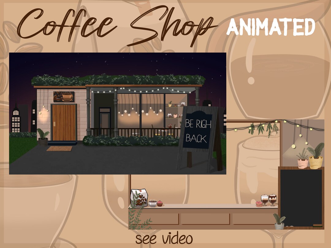 ANIMATED SCENES and OVERLAY Coffee Shop 4 Scenes 1 Overlay - Etsy