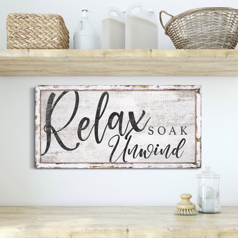 Relax Soak Unwind Sign Rustic Washroom Over Tub Sign Modern - Etsy