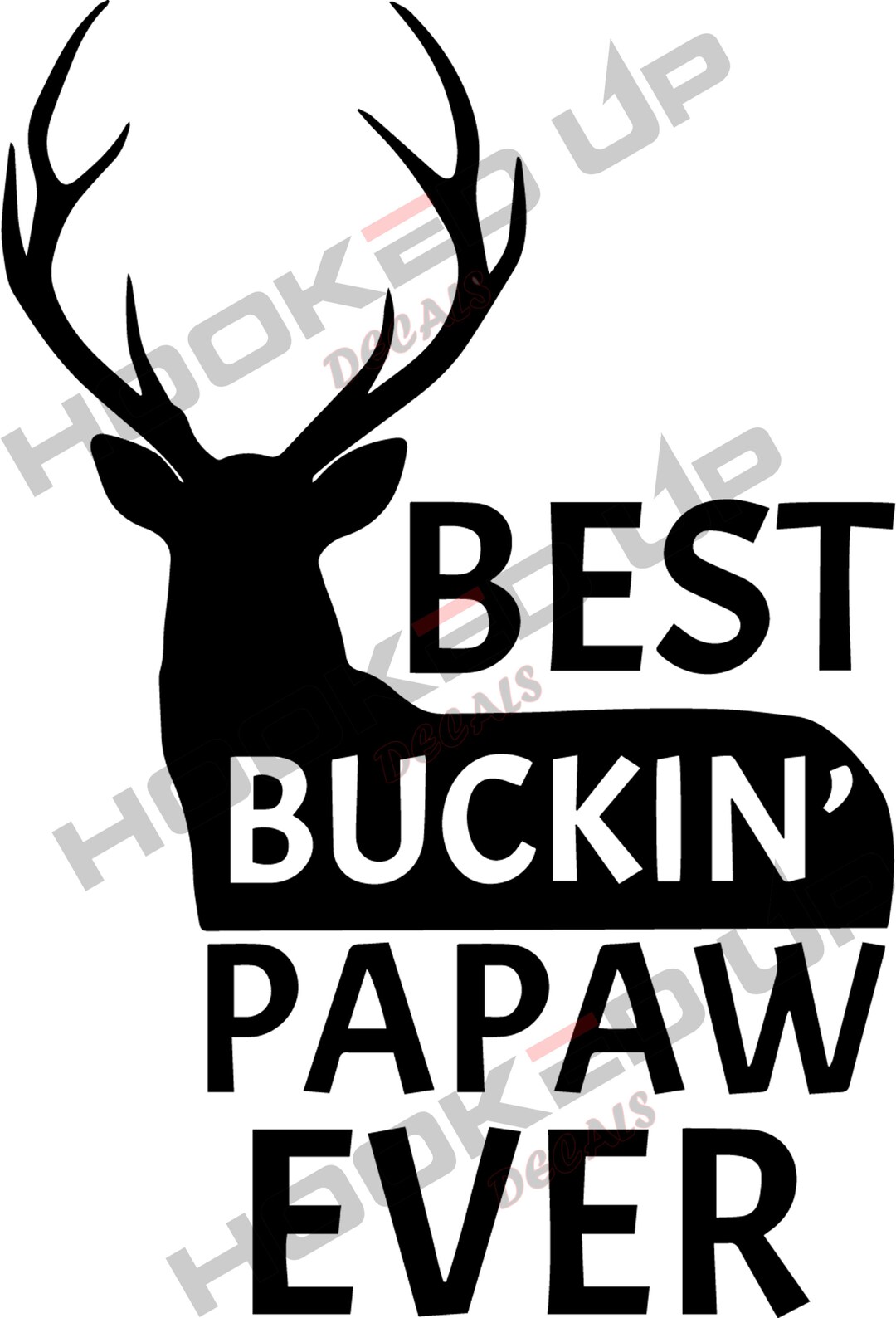 Best Buckin Papaw Ever Vinyl Transfer Decal - Etsy