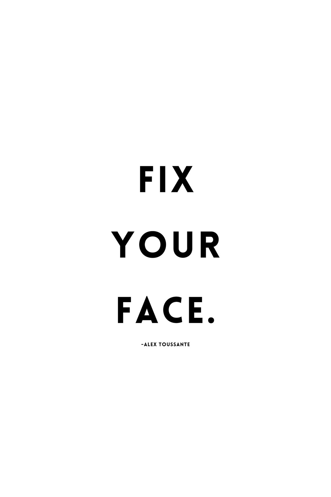 Fix Your Face Alex Toussante Inspiration Fitness - Etsy