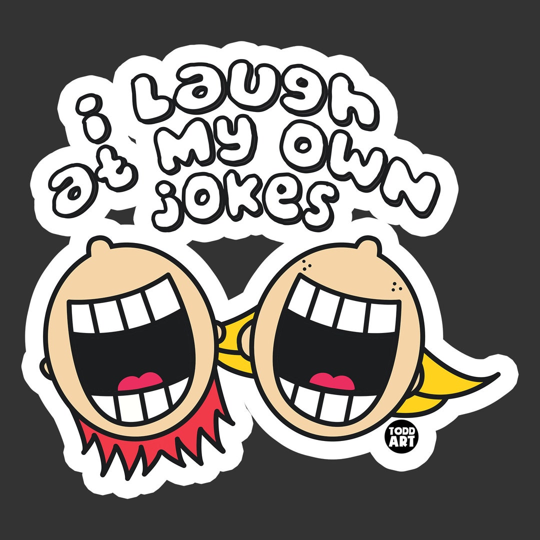 Laugh Own Jokes 3 STICKER Adult Stickers Funny - Etsy