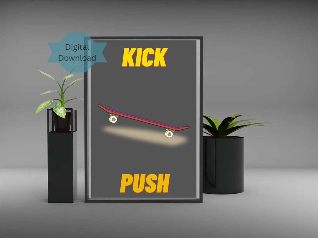 Kick Push Skateboard Printable Wall Art Digital Print - Etsy