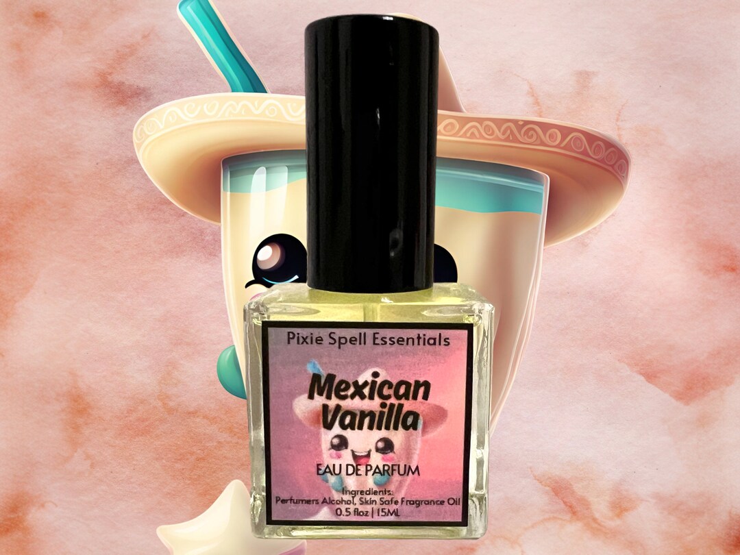 Mexican Vanilla Fragrance. Just Like Vanilla but Sweeter, Hints of ...