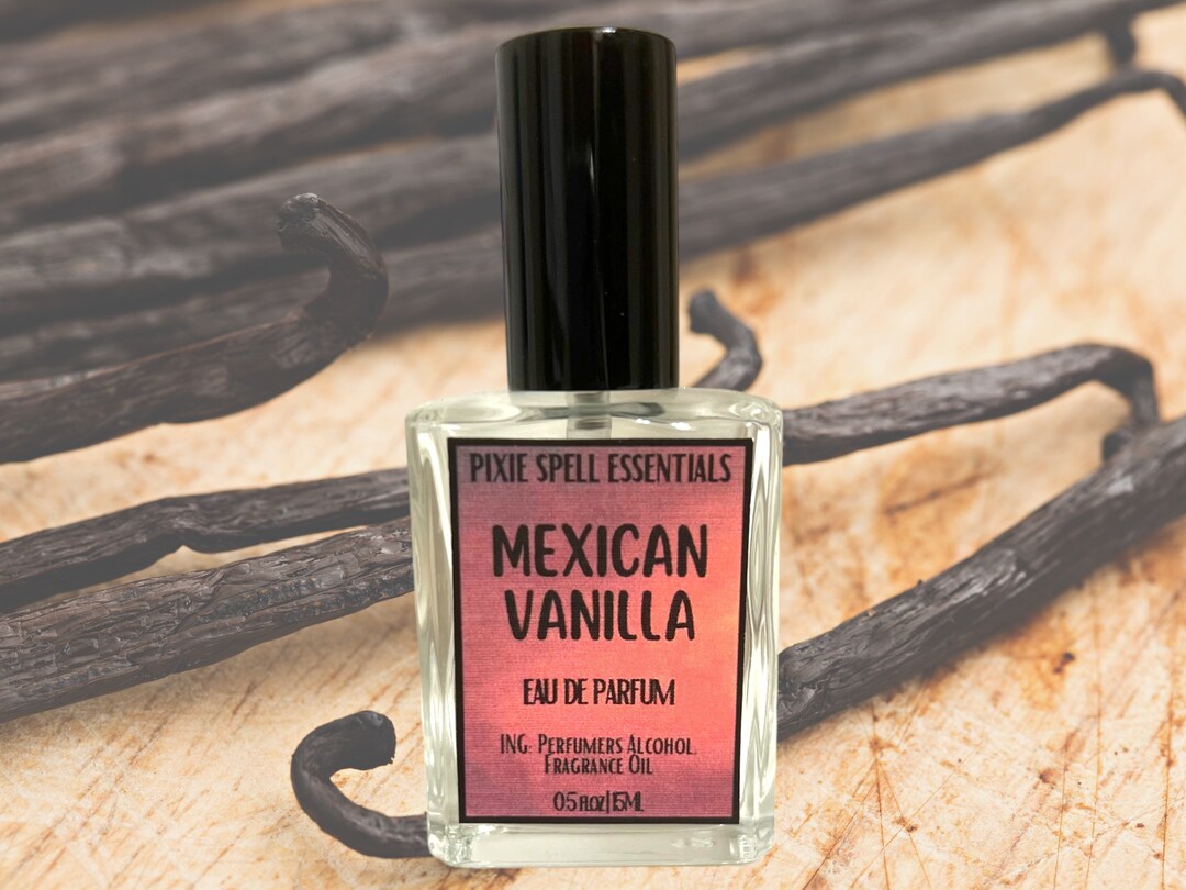 Mexican Vanilla Fragrance. Just Like Vanilla but Sweeter, Hints of ...