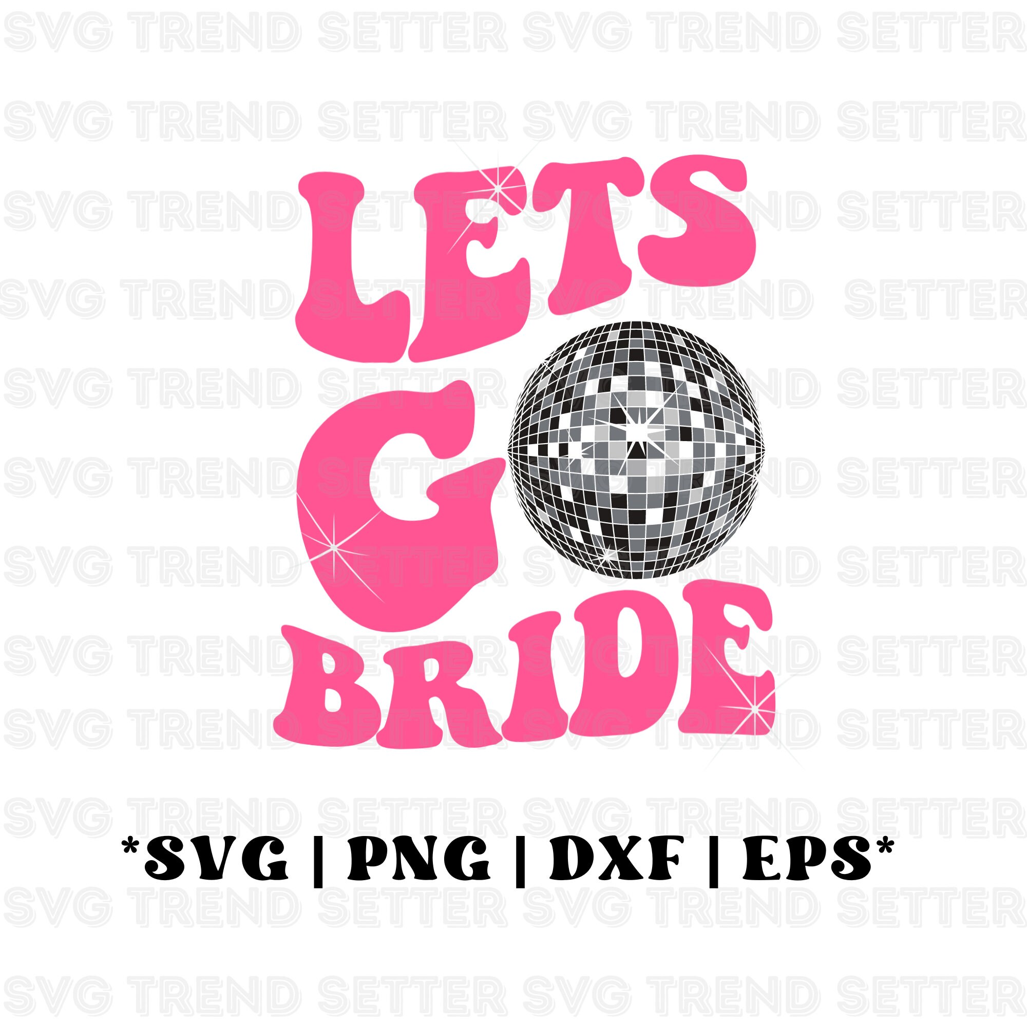 Disco Cowgirl Svg Lets Go Bride Svg Nashville Bachelorette Etsy