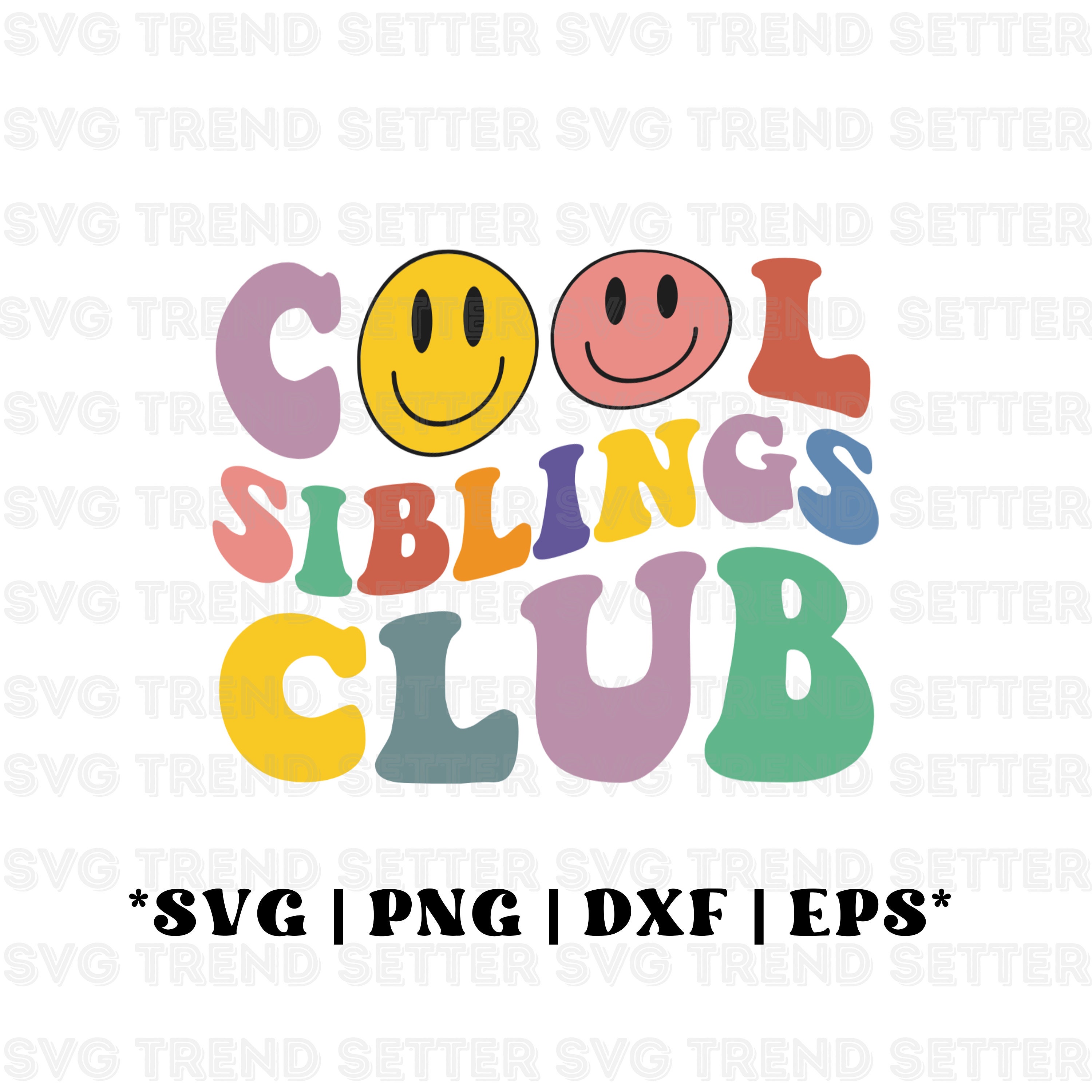 Cool Siblings Club, Cool Club Svg, Sibling Svg, Gift for Sibling ...