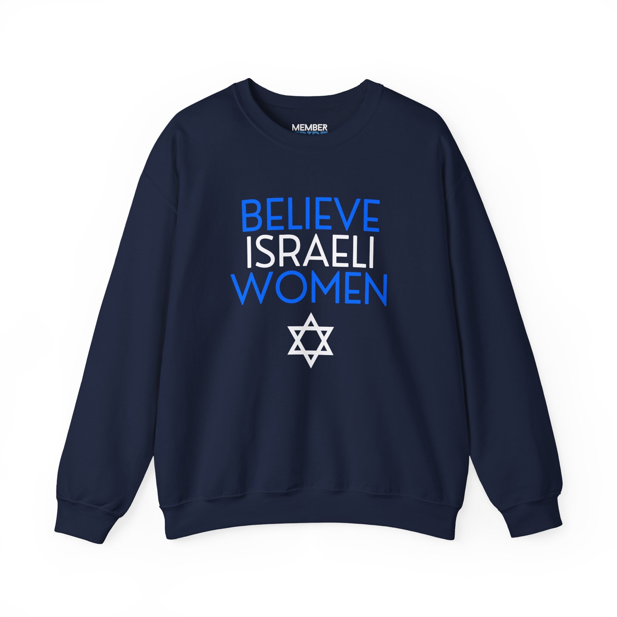 Believe Israeli Women Sweatshirt Am Yisrael Chai Never Again is Now ...