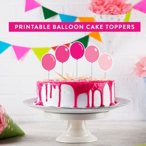 Printable Balloon Cake Toppers | Cupcake Toppers, Party Decor ...
