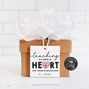 Teacher Appreciation Gift Tag Teaching is A Work of Heart Teacher ...