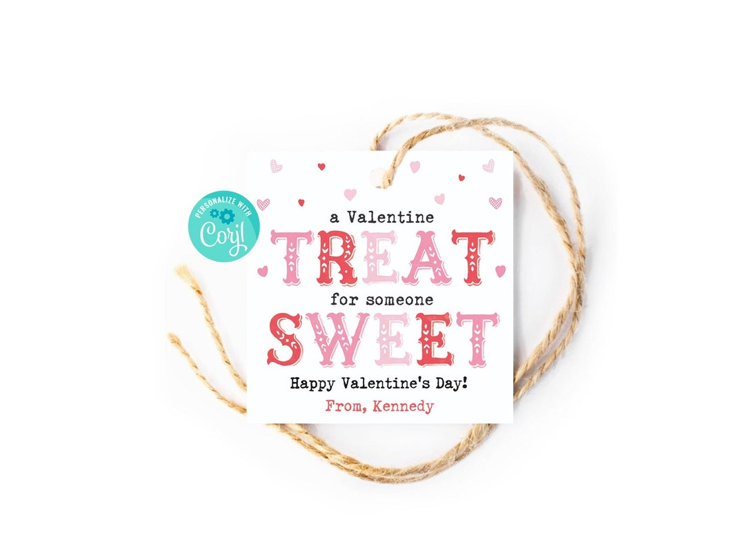 Printable Valentine Treat Tag | A Valentine Treat for Someone Sweet Tag ...