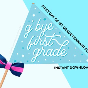 First Grade Pennant | First Day Last Day First Grade Flag, Back to ...
