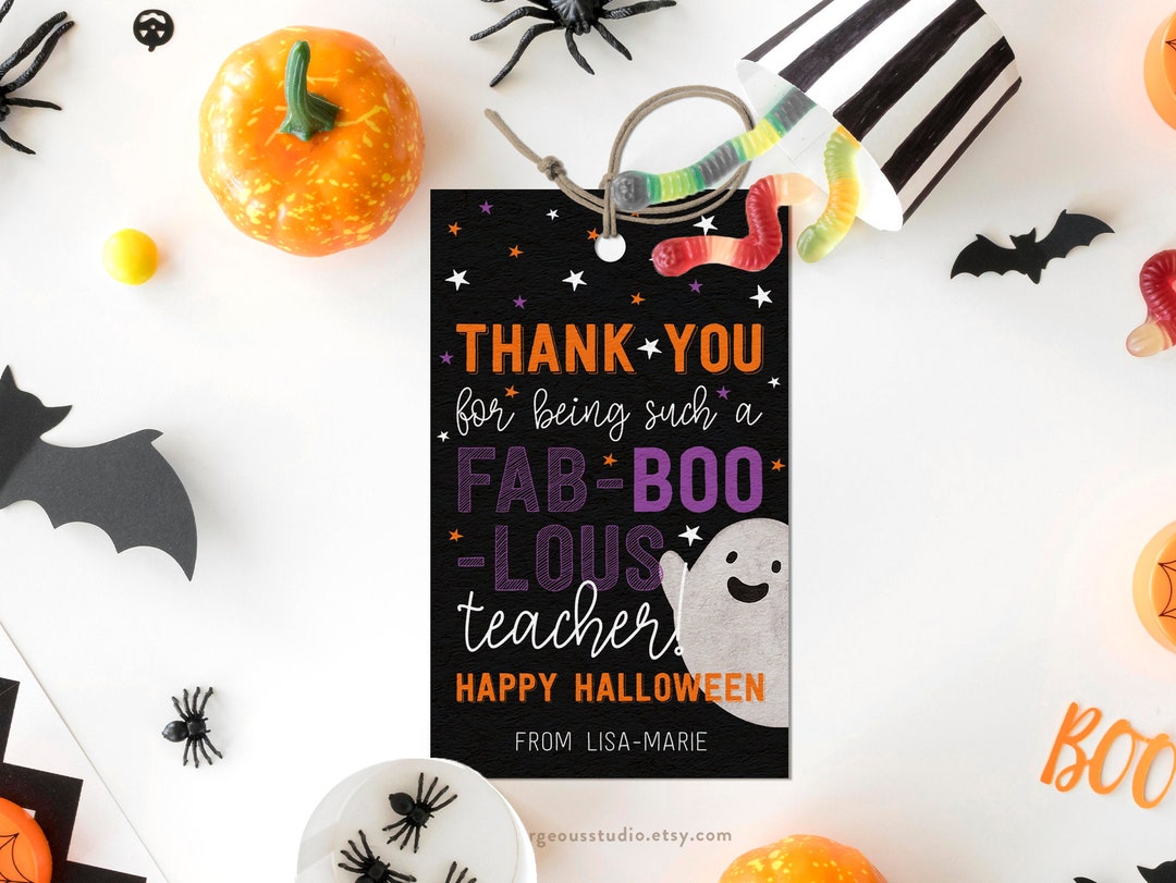 Halloween Teacher Gift Tag Template | Printable Fab-boo-lous Favor Tags ...