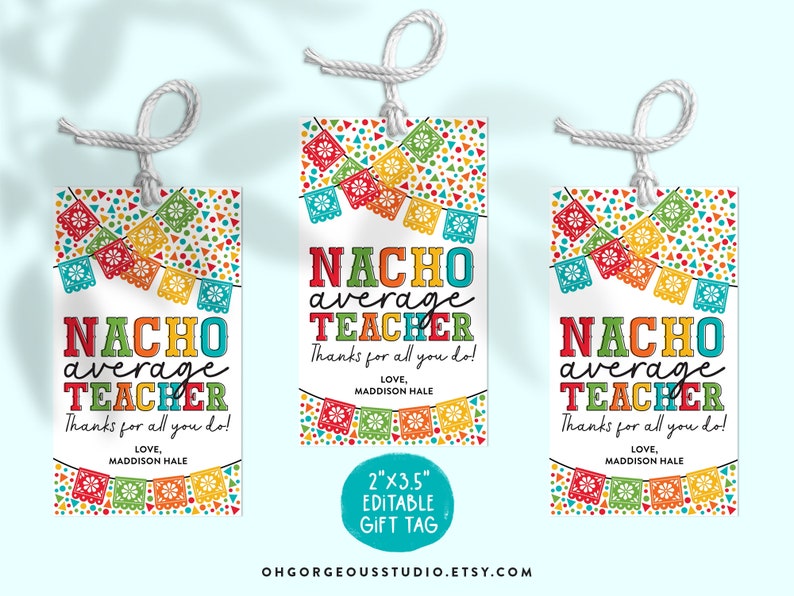 Nacho Average Teacher Gift Tag | Mexican Theme, Editable Thank You ...