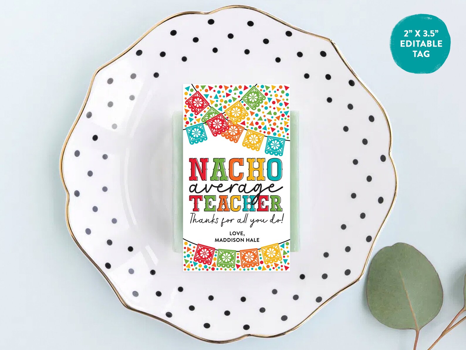 Nacho Average Teacher Gift Tag | Mexican Theme, Editable Thank You ...
