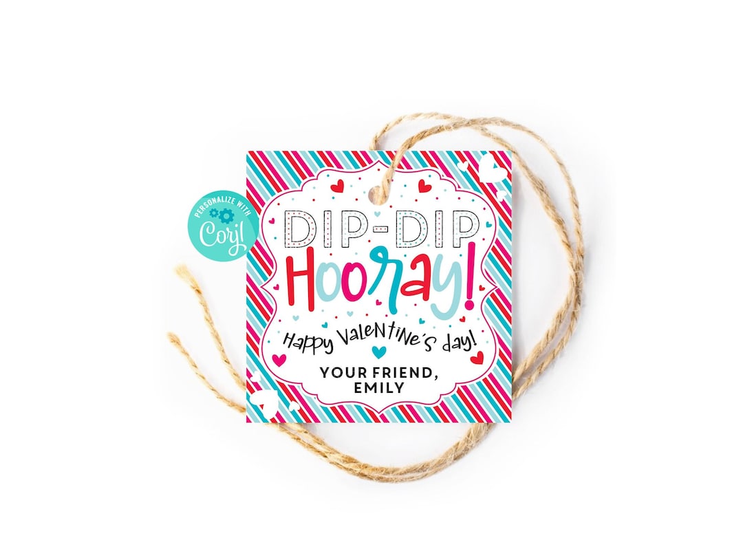 Printable Valentine's Day Dip Dip Hooray Tag | Valentine Class Team ...