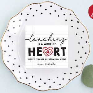 Teacher Appreciation Gift Tag Teaching is A Work of Heart Teacher ...