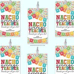 Nacho Average Teacher Gift Tag Template | Printable Mexican Themed ...