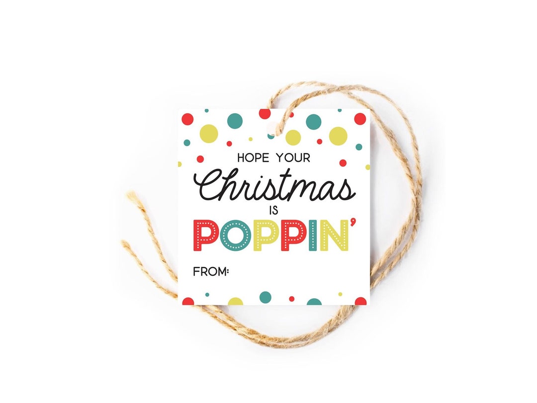 Hope Your Christmas is Poppin' Printable Tag | Pop Toy or Popcorn ...