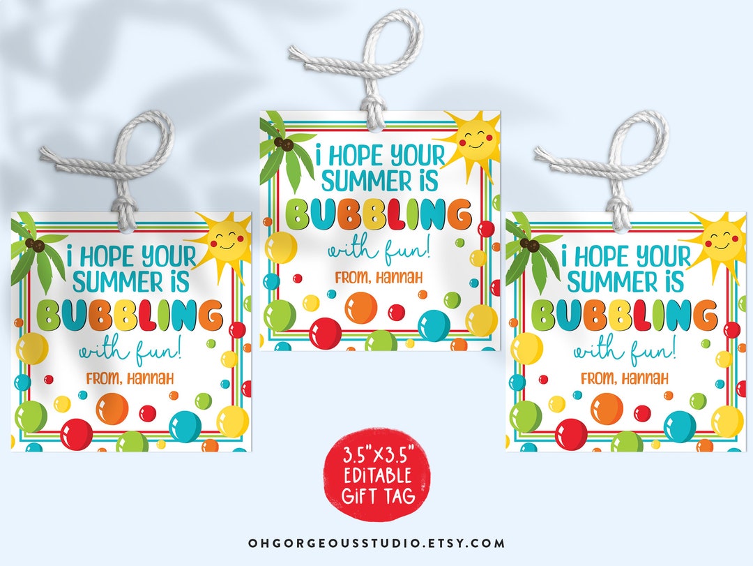 End of School Bubble Gift Tag: Summer Fun, Editable (digital Download ...