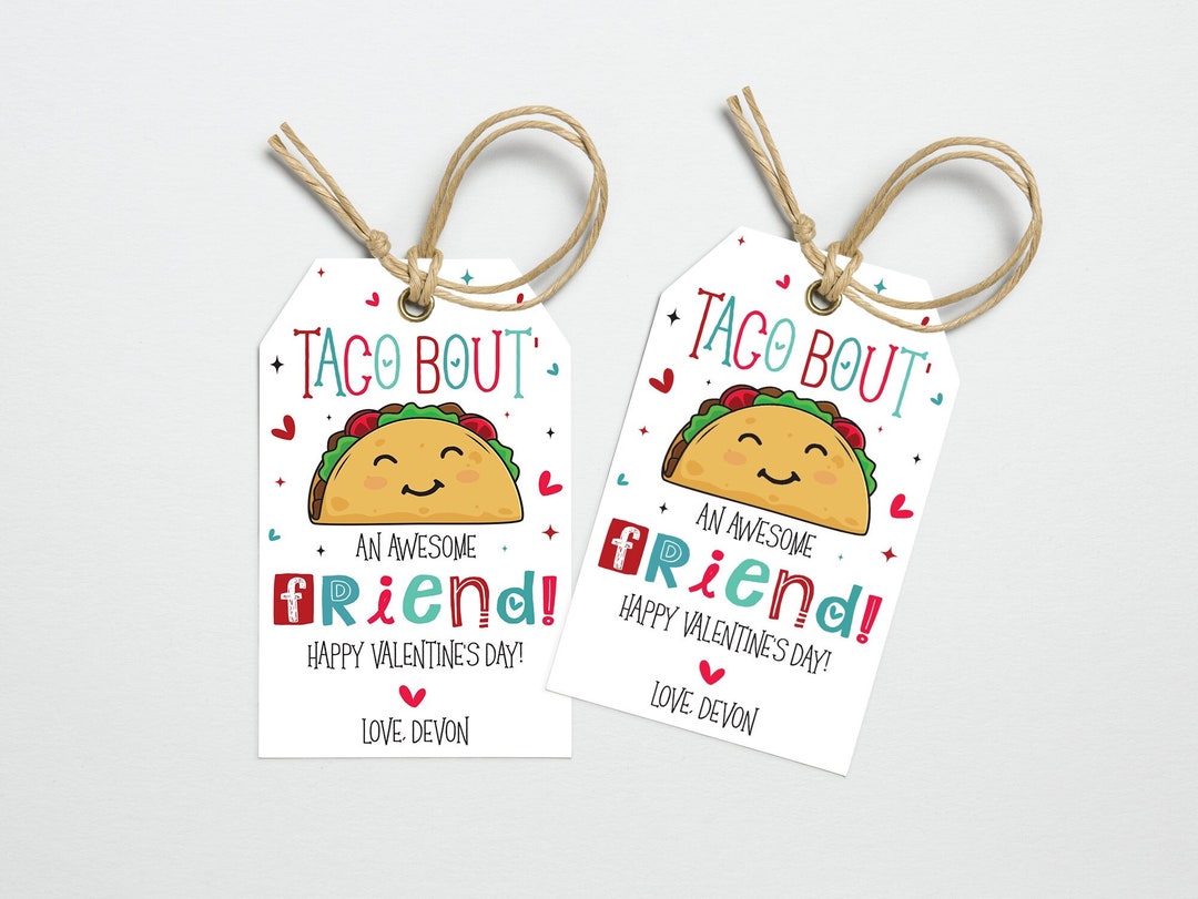 Editable Taco Bout an Awesome Friend Valentine's Day Favor Tag ...