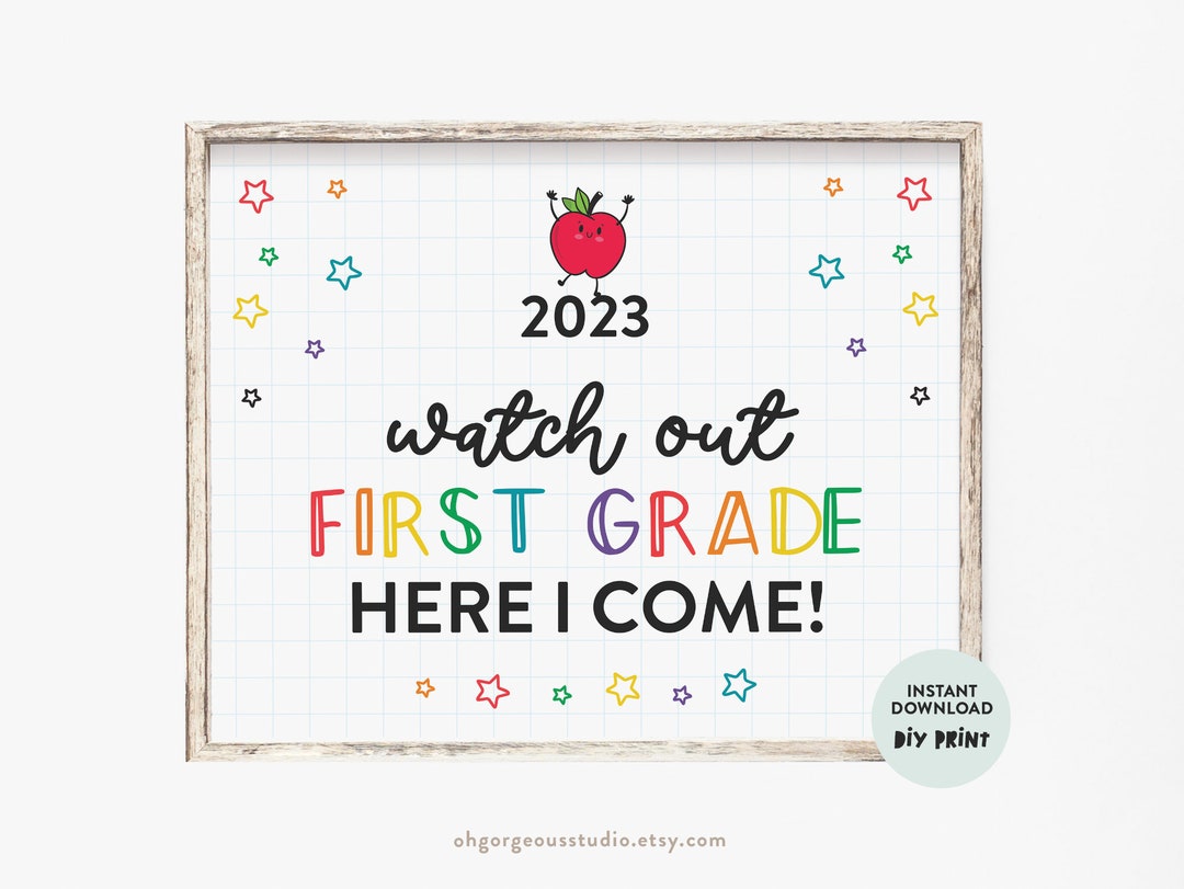 Watch Out First Grade Here I Come Sign Printable 2023 First - Etsy