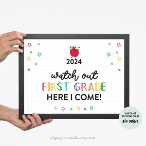 Watch Out First Grade Here I Come Sign | Printable 2024 First Grade ...