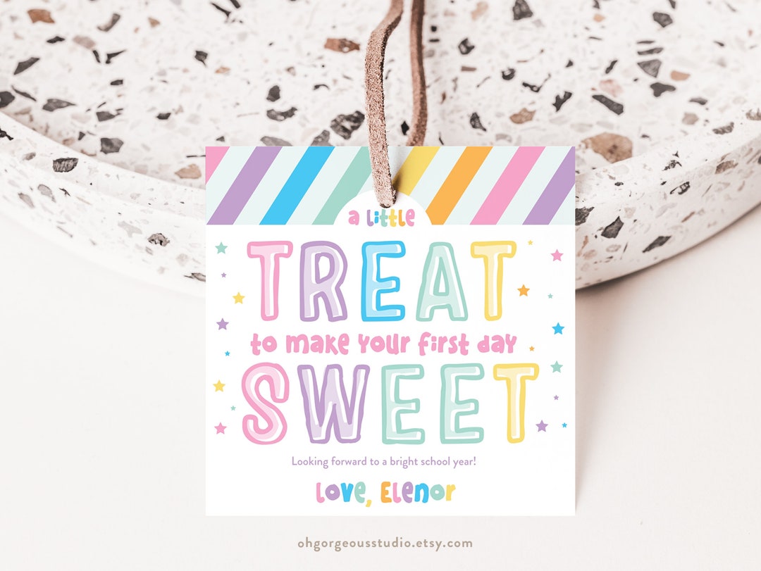 A Little Treat to Make Your First Day Sweet Tag | School Gift Tag, Back ...