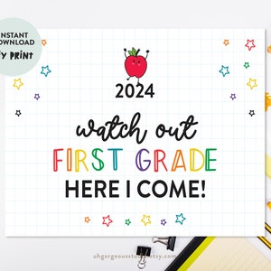 Watch Out First Grade Here I Come Sign Printable 2024 First Grade ...