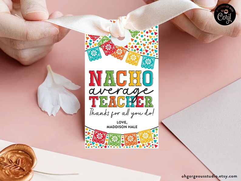 Nacho Average Teacher Gift Tag | Mexican Theme, Editable Thank You ...