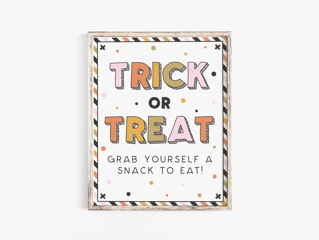Printable Trick or Treat Sign, Halloween Grab Yourself A Snack to Eat ...