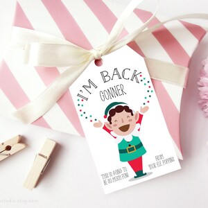Elf I Am Back Gift Tags | Christmas Elf Tradition Printable Gift Tag ...