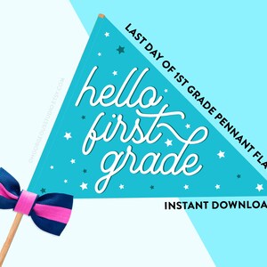 First Grade Pennant | First Day Last Day First Grade Flag, Back to ...