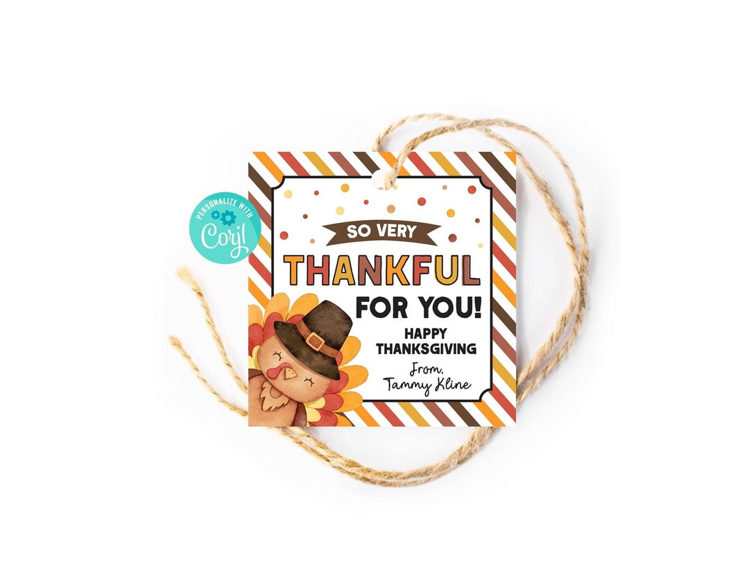 Editable Thanksgiving Gift Tag, Cute Turkey Favor Label, Thankful for ...