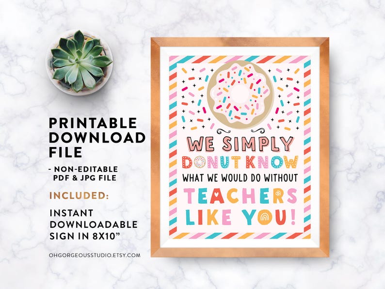 Donut Teacher Appreciation Poster: Printable Gift (digital Download) - Etsy