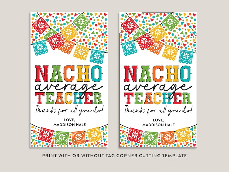 Nacho Average Teacher Gift Tag | Mexican Theme, Editable Thank You ...