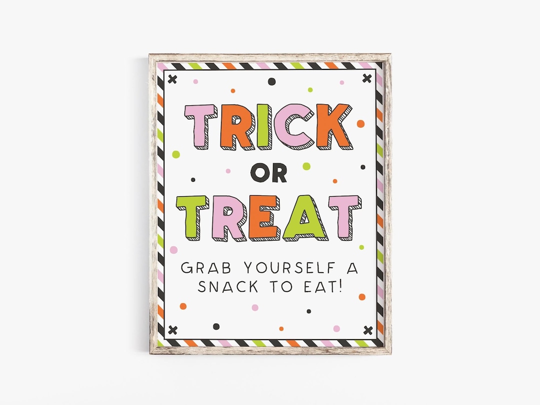 Printable Trick or Treat Sign, Halloween Grab Yourself A Snack to Eat ...